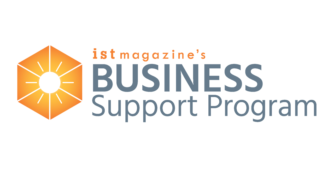 IST Magazine's Business Support Program - ist Magazine